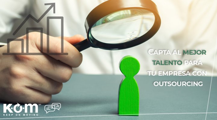 RECLUTA EL MEJOR TALENTO PARA TU EMPRESA CON KOM - KOM