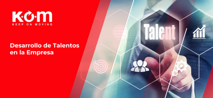 Desarrollo de Talento en la Empresa - KOM